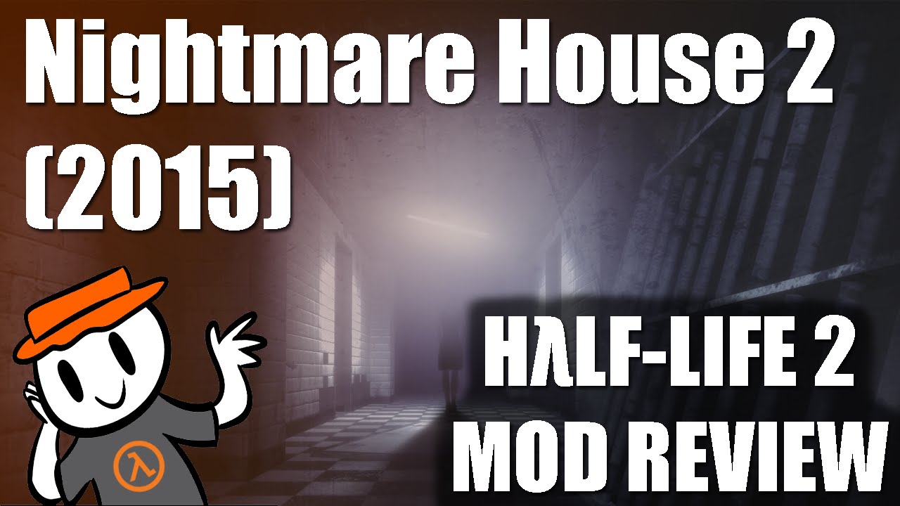 [NSR] Nightmare House 2 (2015) mod Video Review for Half Life 2 - YouTube