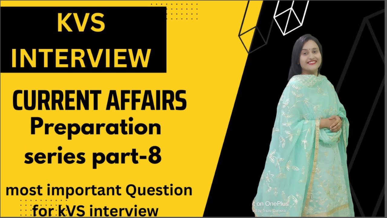 KVS interview current affairs preparation series part-8|Imp. Questions ...