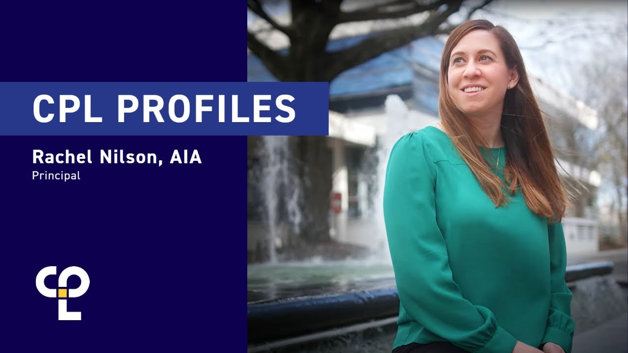CPL Profiles: Architect, Rachel Nilson - YouTube