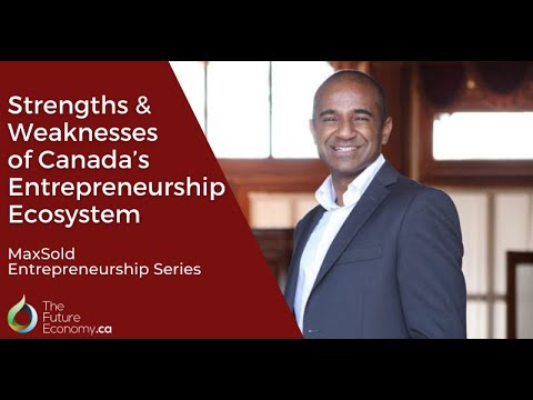 Strengths & Weaknesses of Canada's Entrepreneurship Ecosystem | Sushee ...