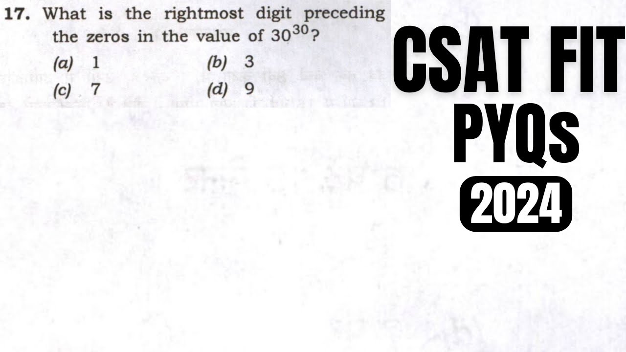 CSAT FIT PYQs || What is the rightmost digit preceding the zeros in the ...