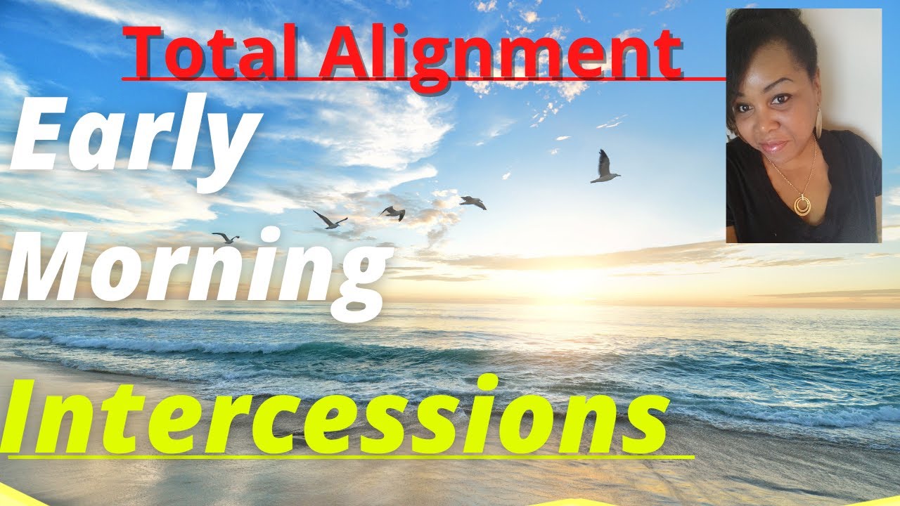 Prophetic Intercession Prayers to Command Time & Aligning with God's ...