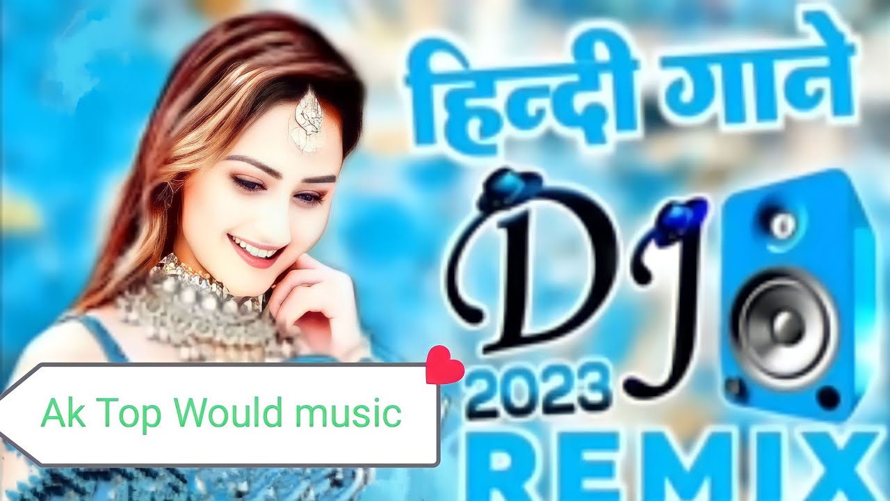 New song II Dg remix song II Feel this song II Ak Top Would music # ...