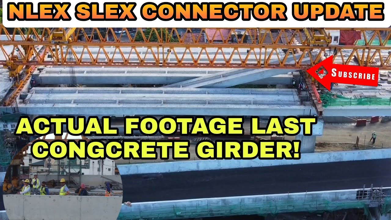 NLEX SLEX CONNECTOR UPDATE ACTUAL FOOTAGE LAST CONGCRETE GIRDER - YouTube