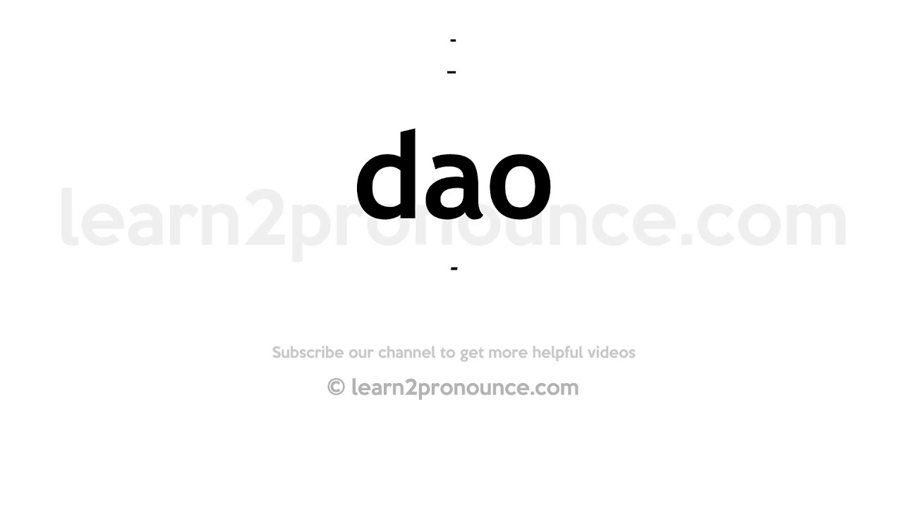 How to pronounce Dao | English pronunciation - YouTube