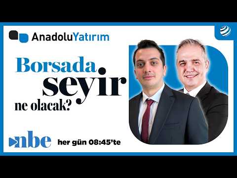 Anadolu Yatırımla Piyasalarda Açılışa Doğru | 05 Ağustos