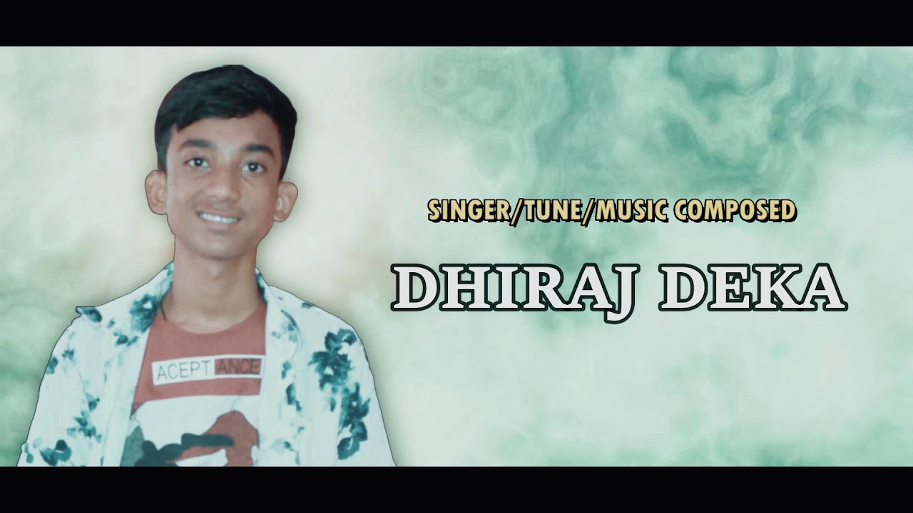 আতৰি যাম গীতটী আপোনালোকলৈ বুলি আগবঢ়ালো।(DHiRAJ DEkA)⏮️⏸⏭️ - YouTube