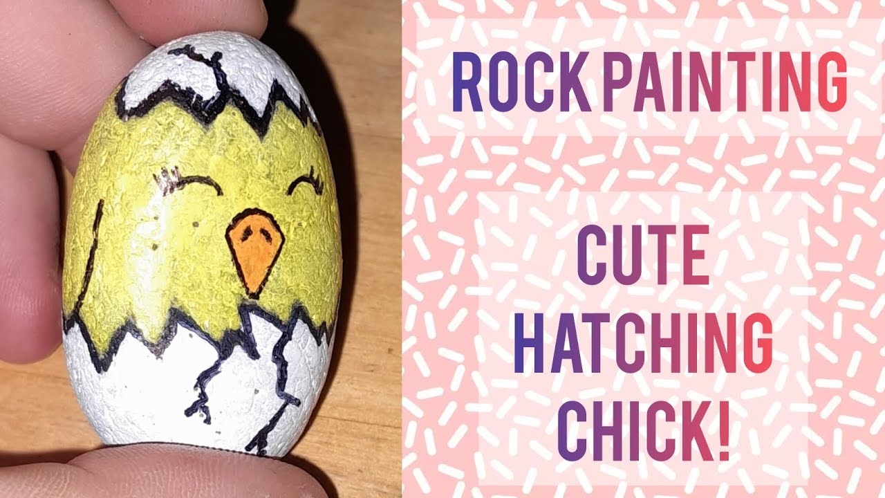 Rock Painting - Cute Baby Chick Hatching from Egg! - Animal Art, Easter ...
