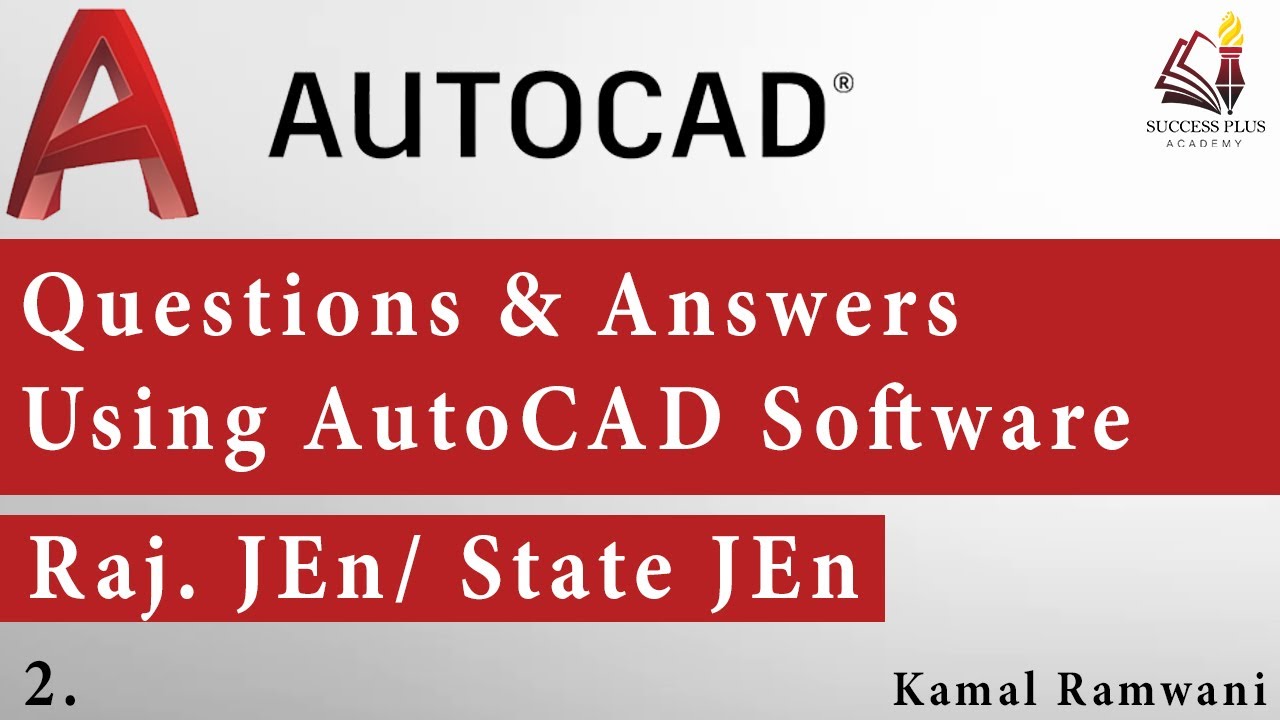 AutoCAD Questions and Answers complete for Raj. JEn ( using AutoCAD ...