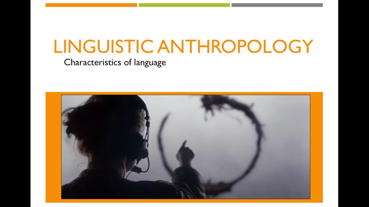 Linguistic Anthropology Characteristics of Language - YouTube