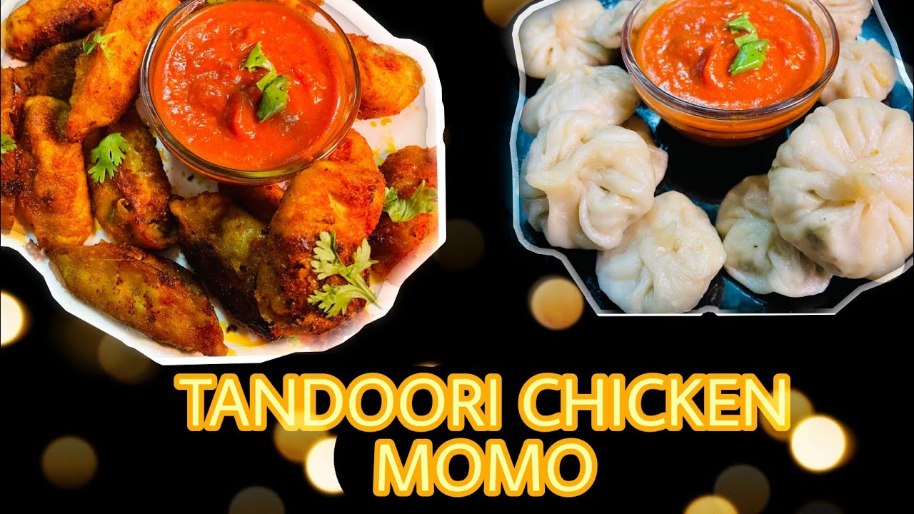 TANDOORI CHICKEN MOMOS| YUMMY MOMOS | MOMO | SPICY AND NORMAL MOMO ...
