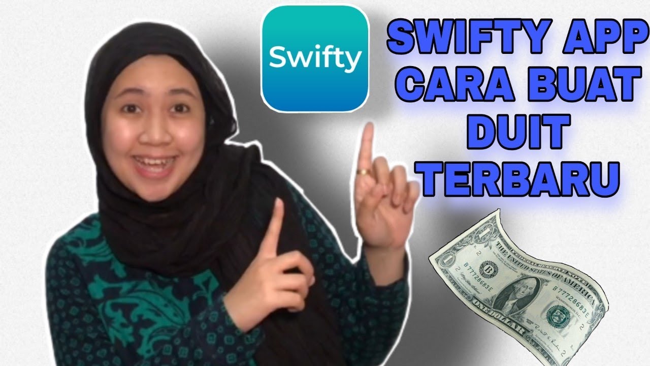 BUAT DUIT DARI RUMAH TERBARU 2022 DI APLIKASI SWIFTY!! | APLIKASI JANA ...
