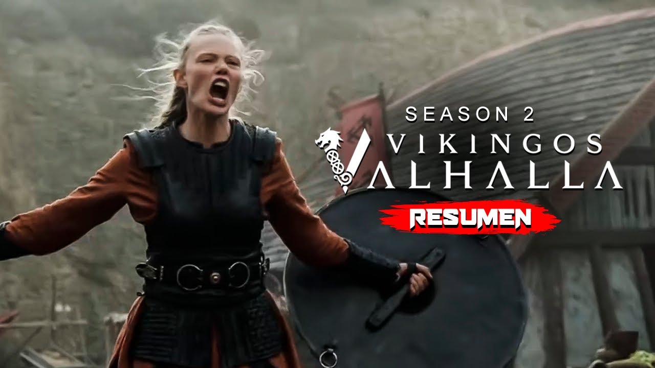 VIKINGOS: Valhala Temporada 2 | Resumen en 11 Minutos (Netflix) - YouTube