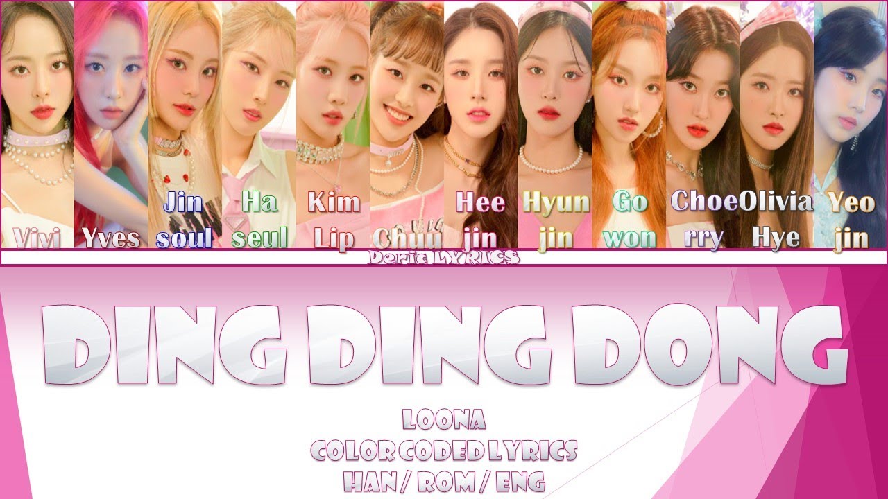 LOONA - Ding Ding Dong (Color Coded Lyrics) [Han/Rom/Eng] - YouTube