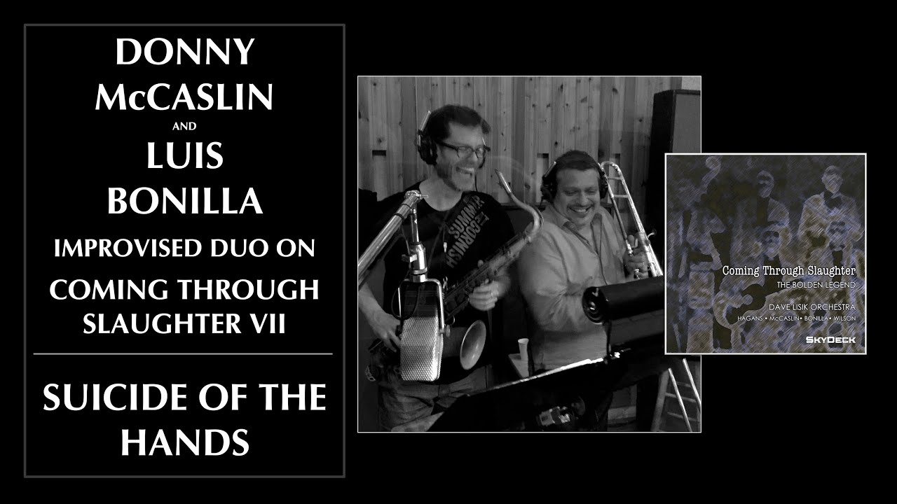 Donny McCaslin and Luis Bonilla - Improvised Duo on Coming Through ...