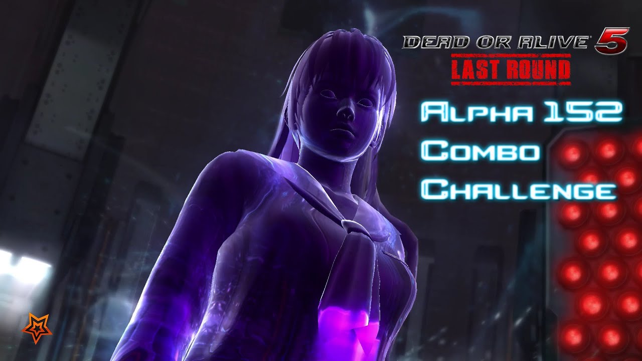 Dead or Alive 5 Last Round: Alpha-152 Combo Challenge - YouTube