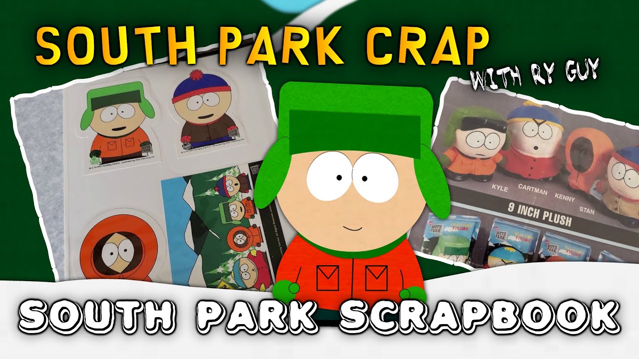 South Park Crap - South Park Scrapbook - YouTube