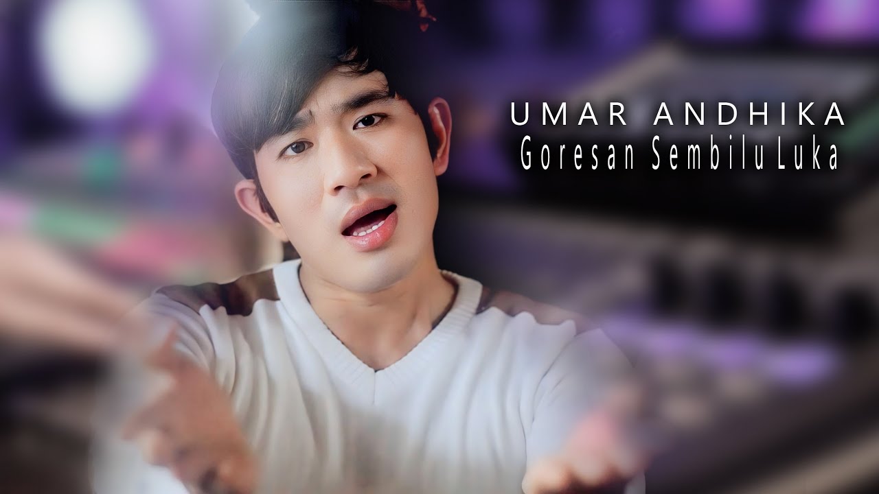 GORESAN SEMBILU CINTA UMAR ANDHIKA LAGU SLOW ROCK TERBARU OFFICIAL MV - YouTube