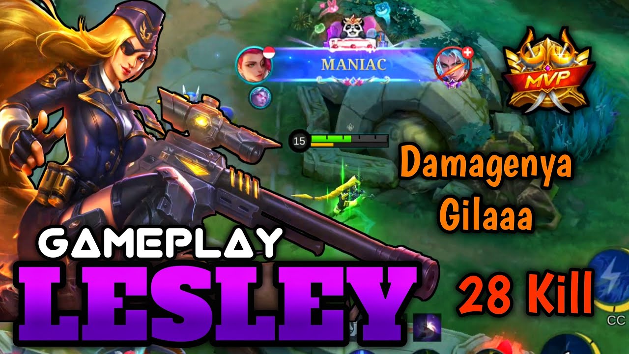 Gameplay Lesley Test Build Dapat 28 Kill dan Maniac | Build Tersakit ...