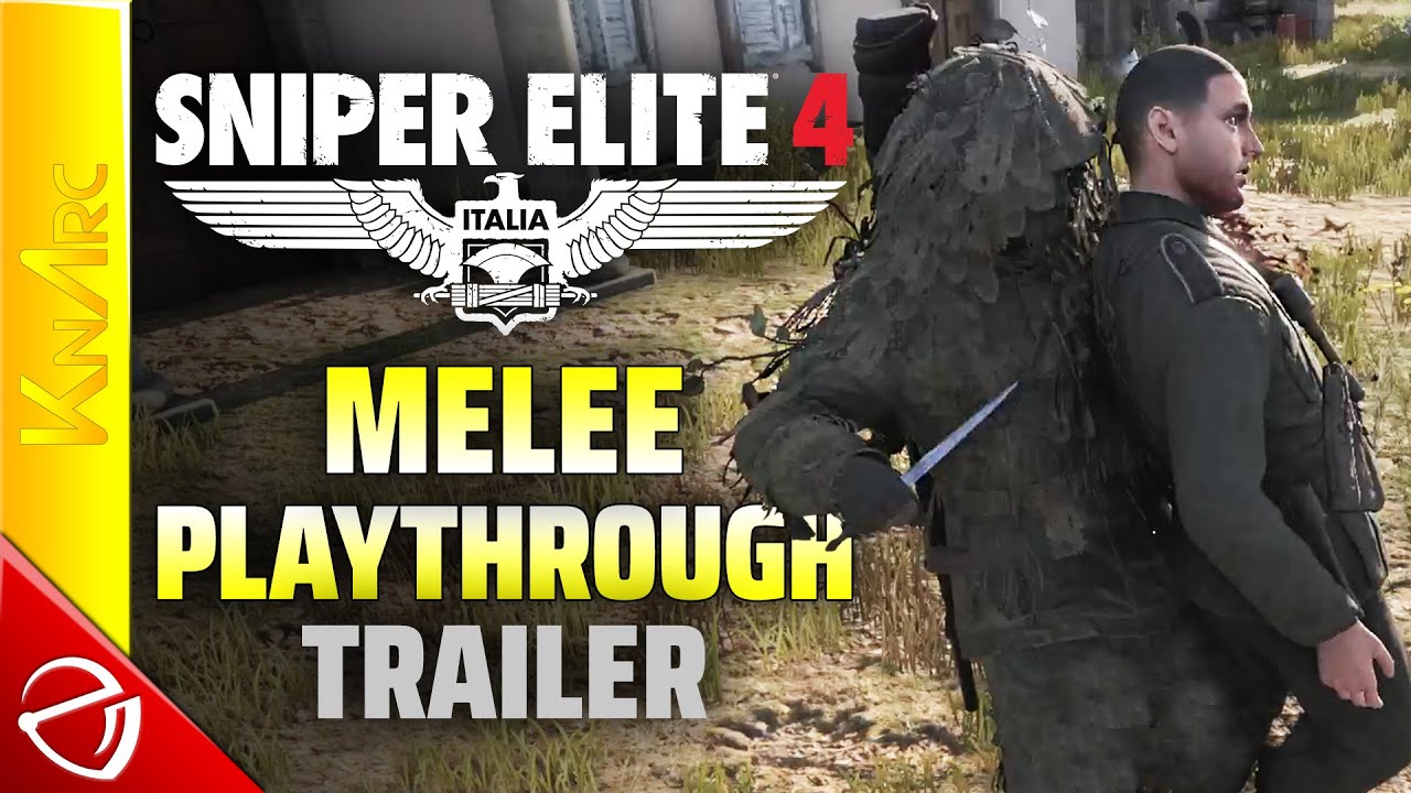 Sniper Elite 4 - Melee Playthrough - Trailer - YouTube