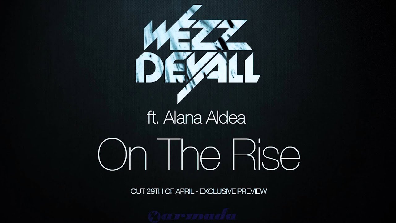PREVIEW: Wezz Devall ft. Alana Aldea - On The Rise - YouTube