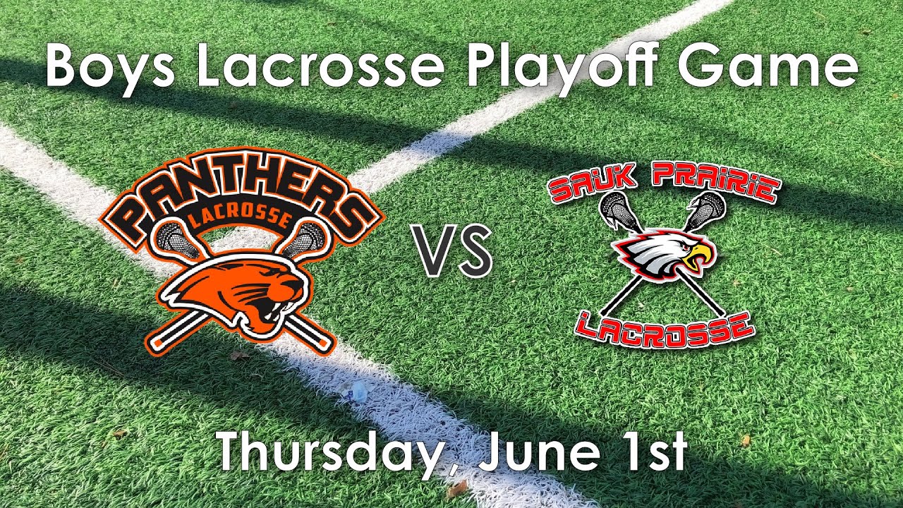 Boys Lacrosse Playoff Game: Oregon vs Sauk Prairie 6/1/23 - YouTube