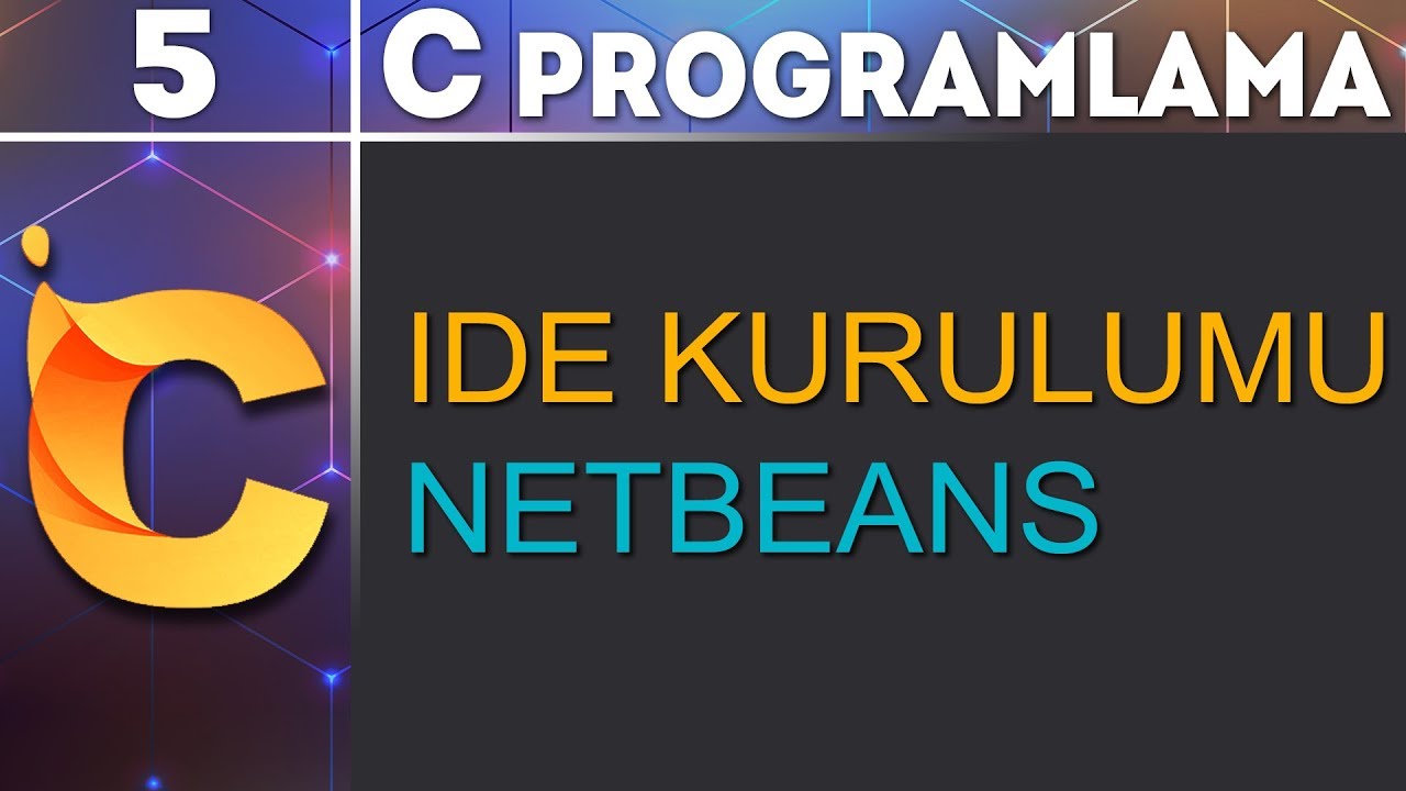 C Programlama 5 - IDE Kurulumu (Netbeans) - YouTube