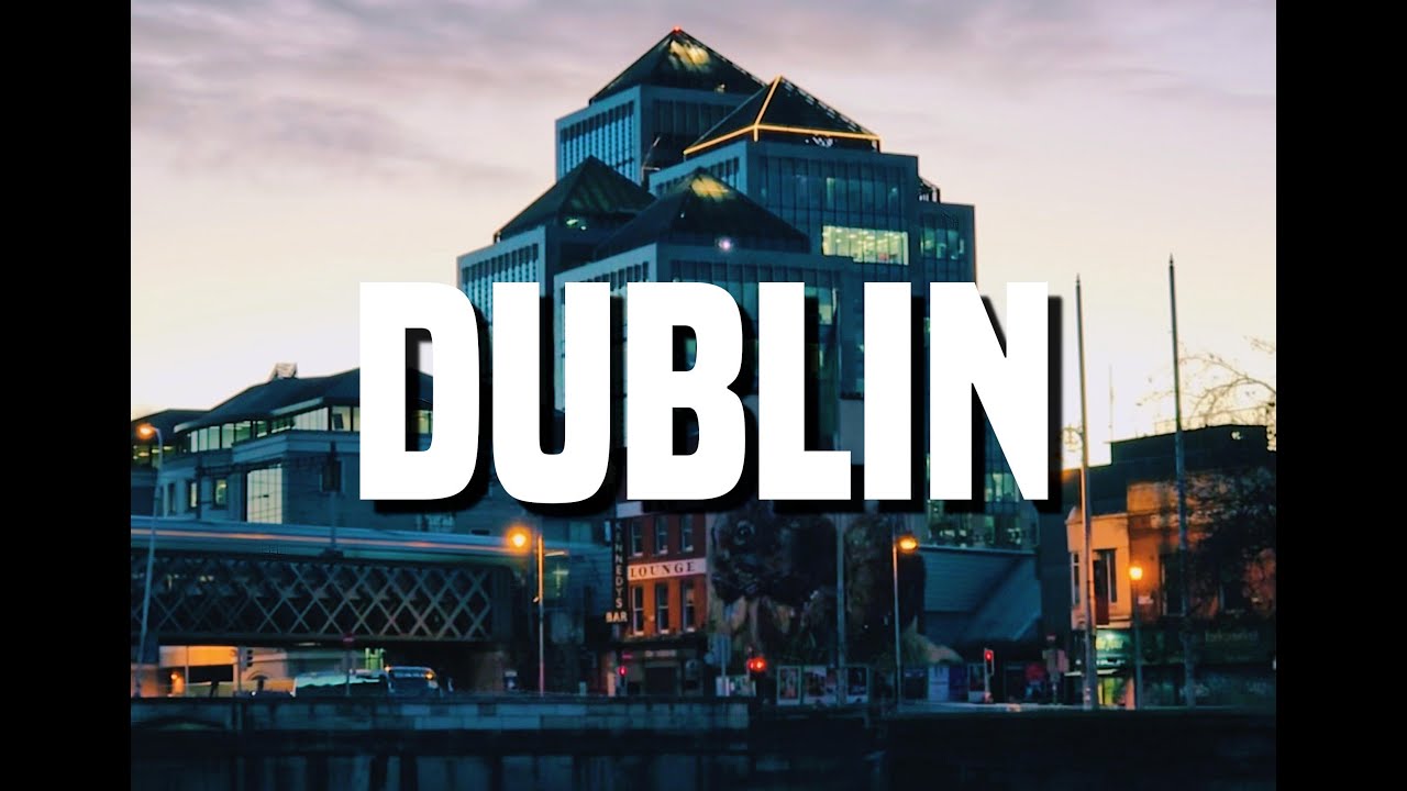 BEAUTIFUL DUBLIN | Video Travel🇨🇮 - YouTube