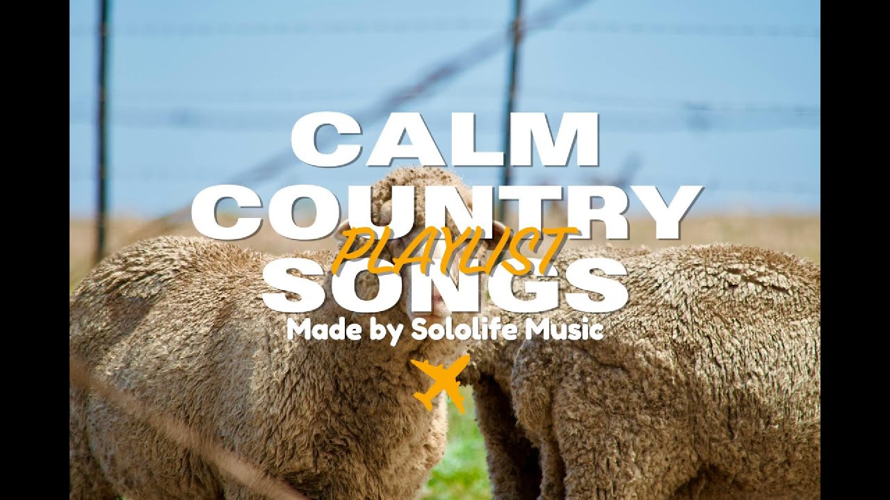 [𝐏𝐥𝐚𝐲𝐥𝐢𝐬𝐭] Calm Country songs #music #anime #lofi - YouTube