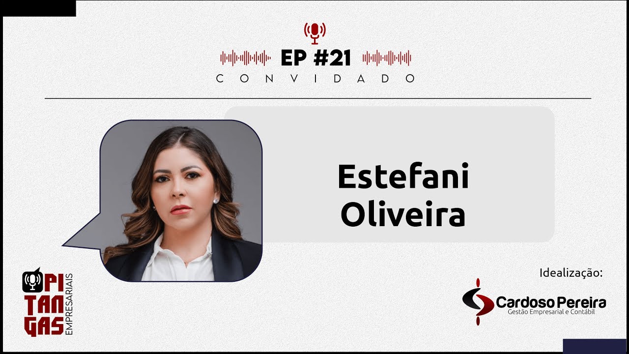 EP #21 PITANGAS EMPRESARIAIS | ESTEFANI OLIVEIRA - YouTube