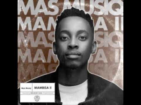 Mas Musiq ft Aymos, kabza de small & DJ maphorisa - Bula bula