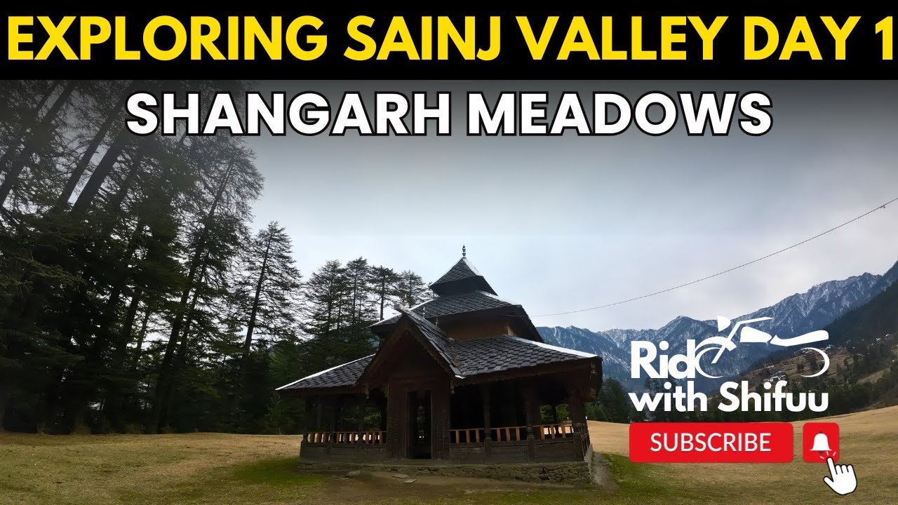 Day 1 Exploring Shangarh | Sainj Valley | Unexplored Valley in Himachal ...
