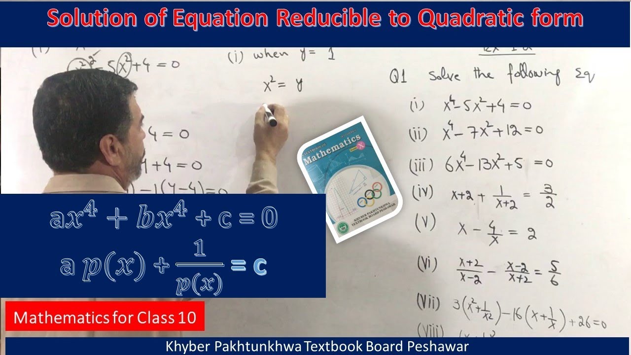 Solution of equations reducible to quadratic form || Mathematics Class ...