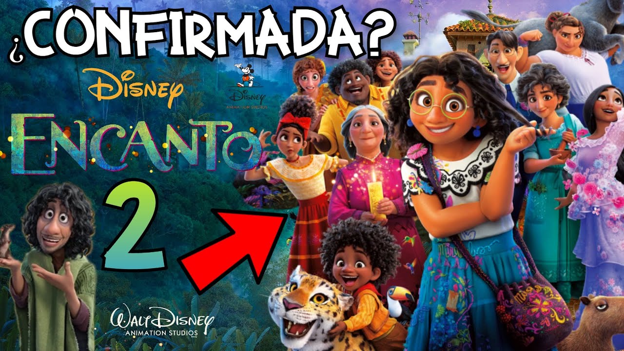 ¿ENCANTO 2 YA esta CONFIRMADA? - TODA la VERDAD sobre la SECUELA y el ...