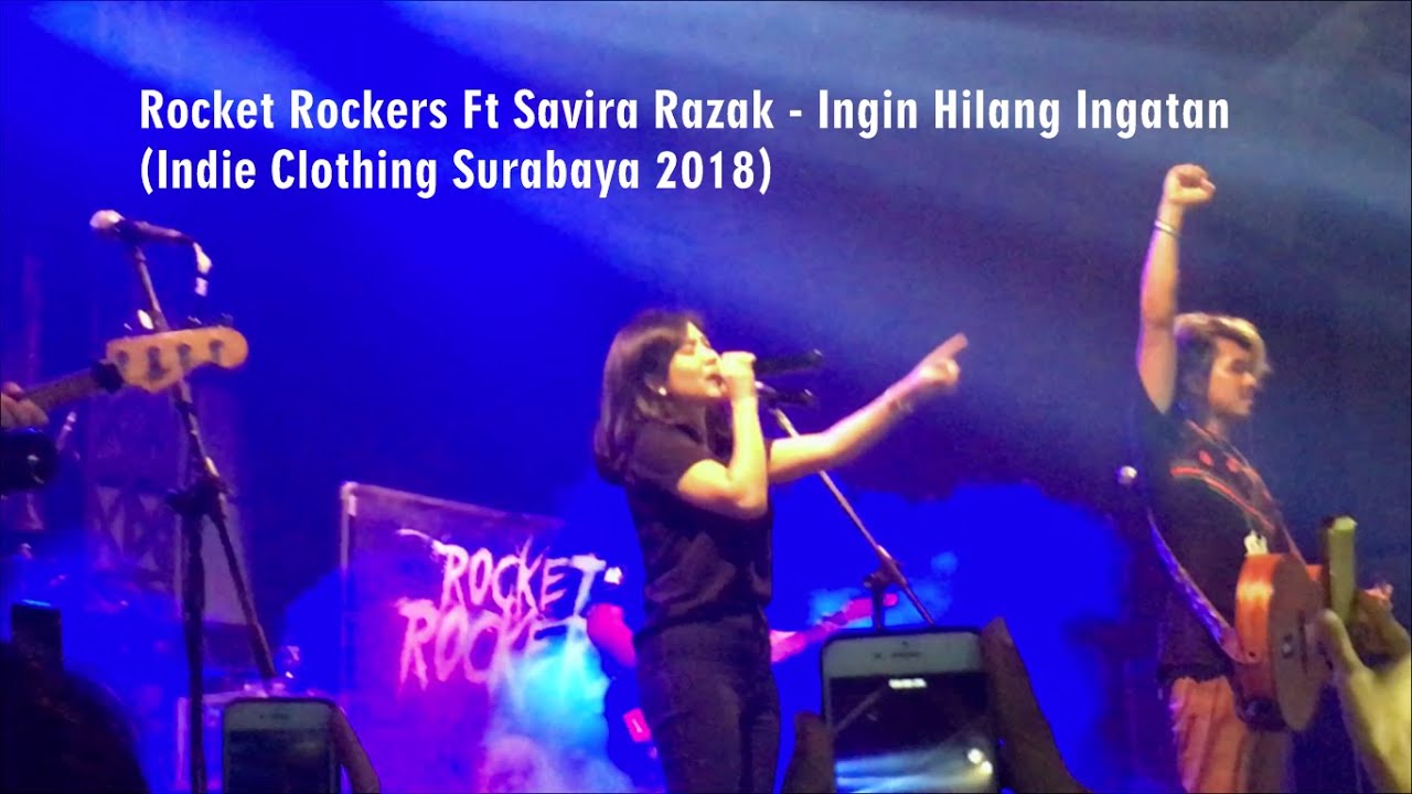 Rocket Rockers ft Savira Razak - Ingin Hilang Ingatan (Indie Clothing ...