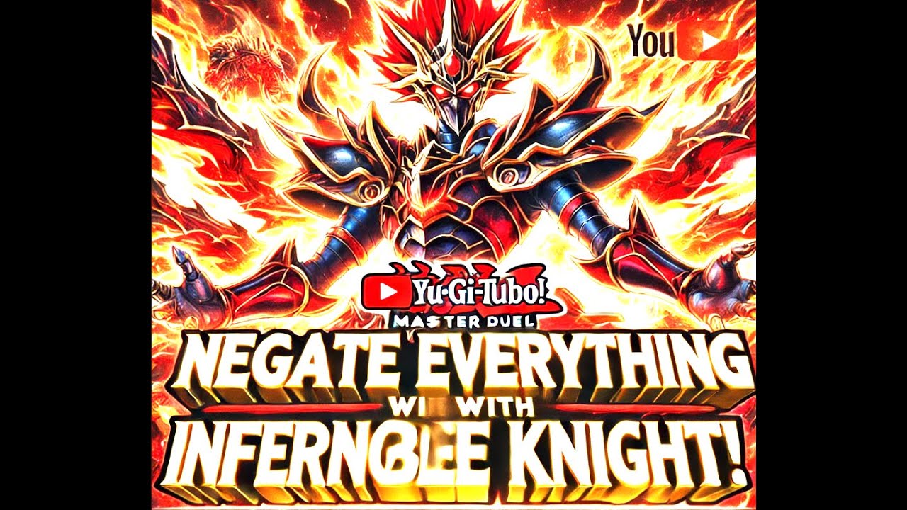 Negate EVERYTHING with Infernoble Knight! 🔥 Unstoppable Board - YouTube