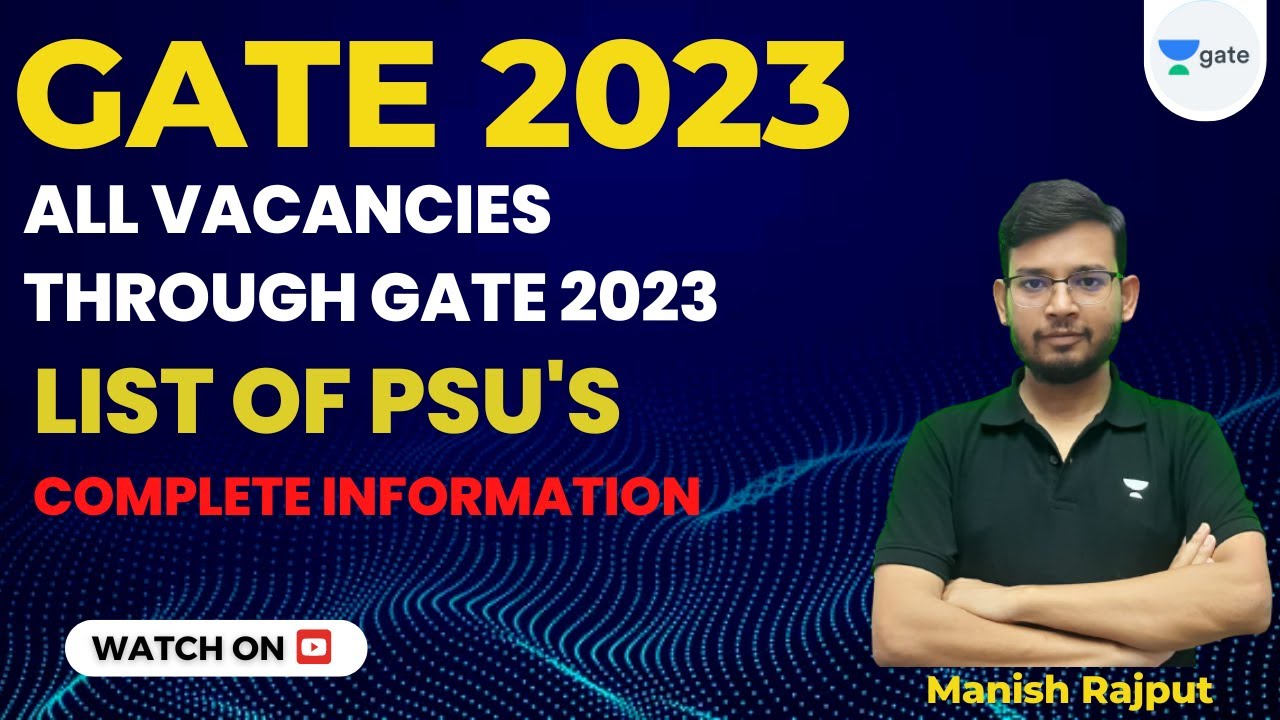 All Vacancies through GATE 2023 | List of PSU's | Complete Information ...