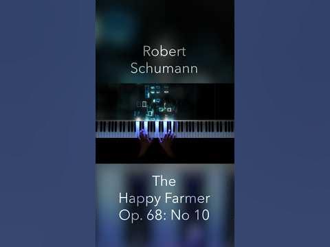 Robert Schumann - The Happy Farmer #pianocover #pianotutorial # ...