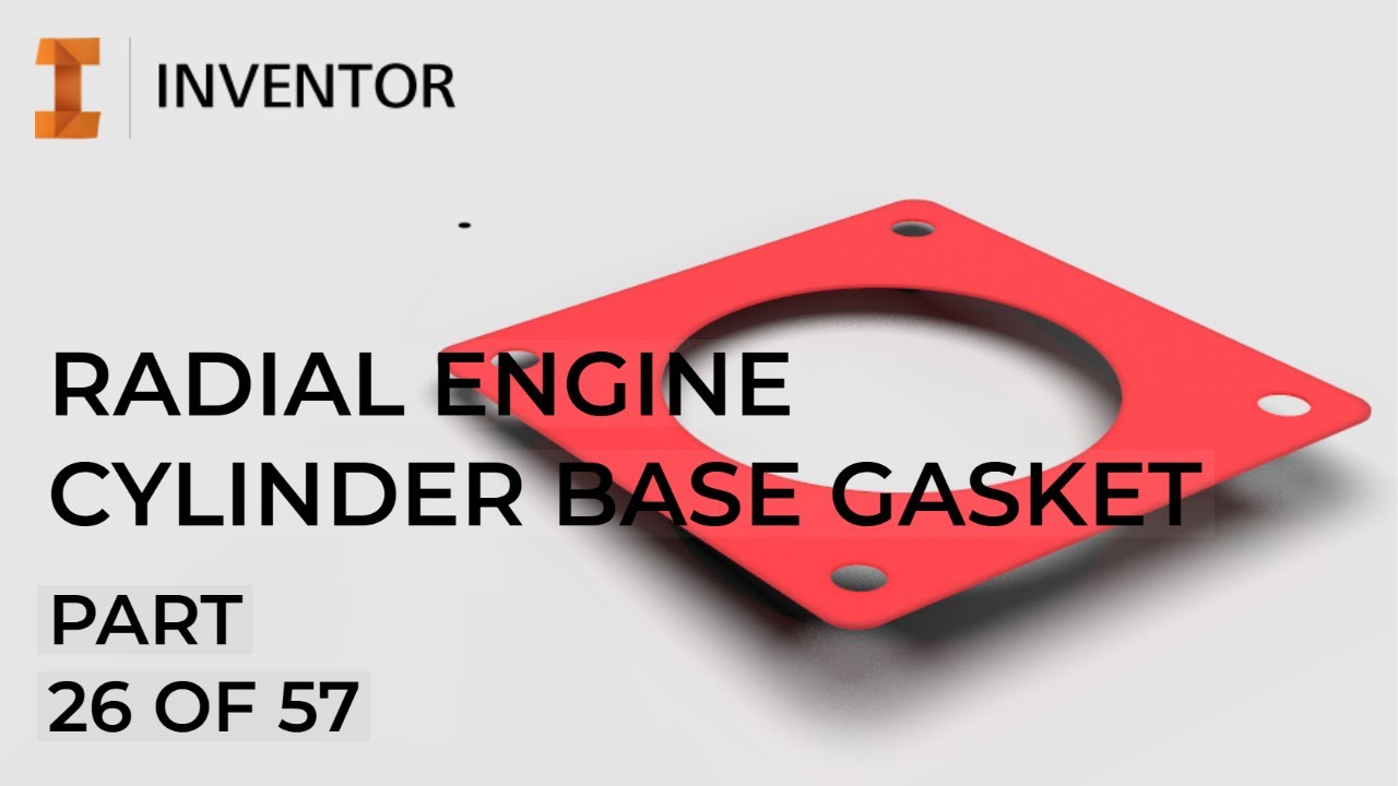 Inventor 2020 | Radial Engine | Cylinder Base Gasket | Vol. 26 - YouTube