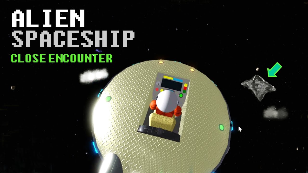 ALIEN SPACESHIP ⚠ Close Encounter in SPACE SIMULATOR Roblox - YouTube