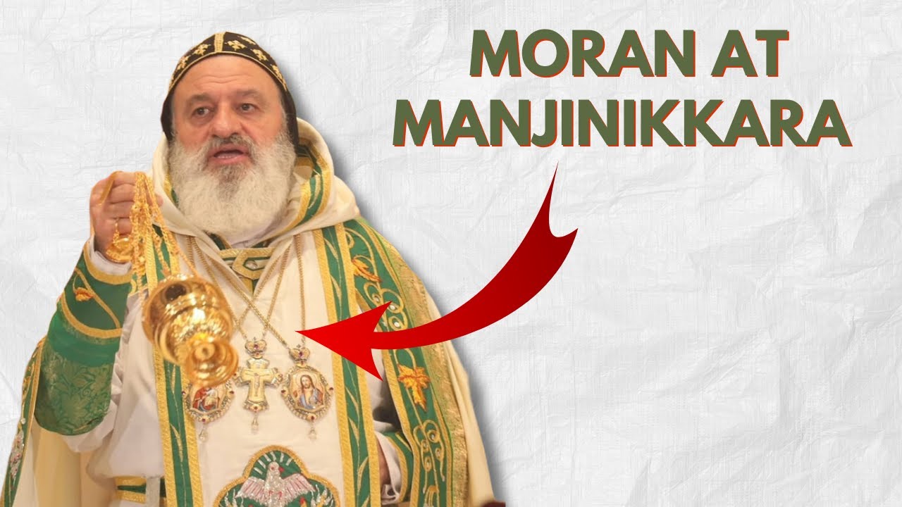 HH Moran Mor Ignatius Aphrem 2nd In Manjinikkara Dayara | Moran In ...