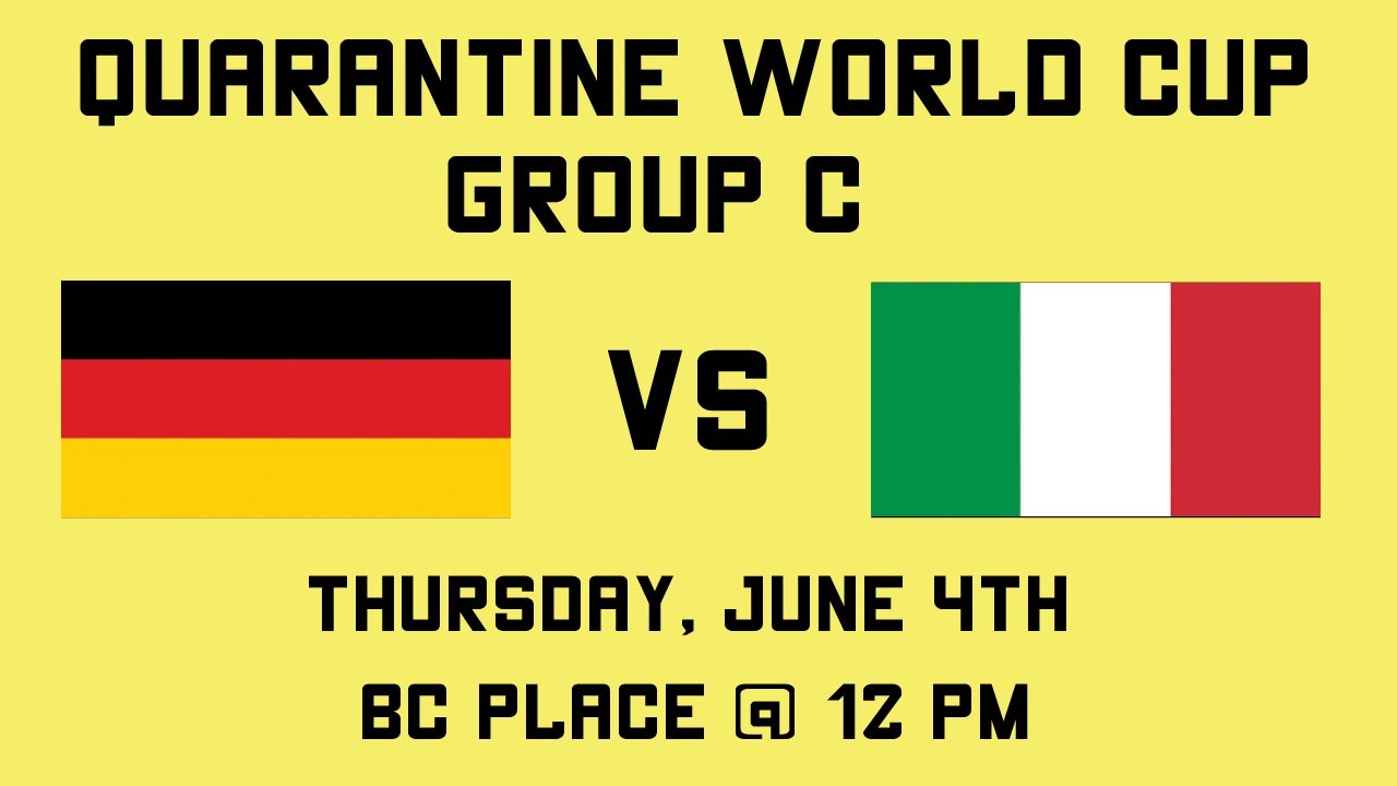 2020 Quarantine World Cup - Group C - Italy v Germany - Matchweek 2 - YouTube
