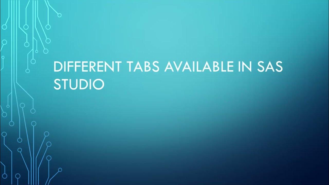 Different Tabs in SAS Studio - YouTube