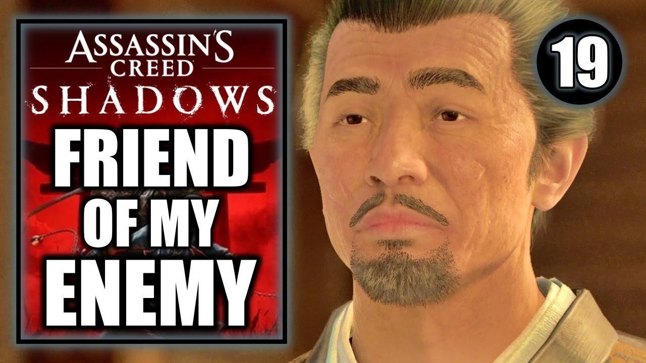 Assassin's Creed Shadows – Friend of my Enemy - Walkthrough Part 19 ...