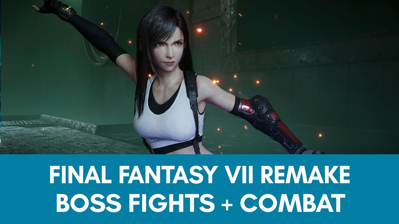 Final Fantasy VII Remake - Boss Fight + Combat | NEW GAMEPLAY PREVIEW ...
