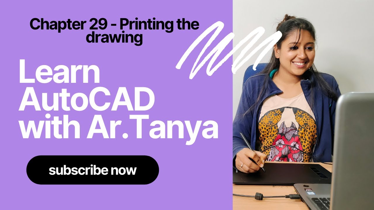 Learn AutoCAD with Ar.Tanya || Chapter 29 - Printing the drawing. - YouTube