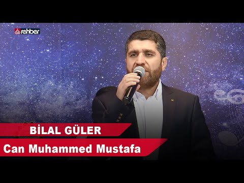 Bilal Güler - Can Muhammed Mustafa 🎶