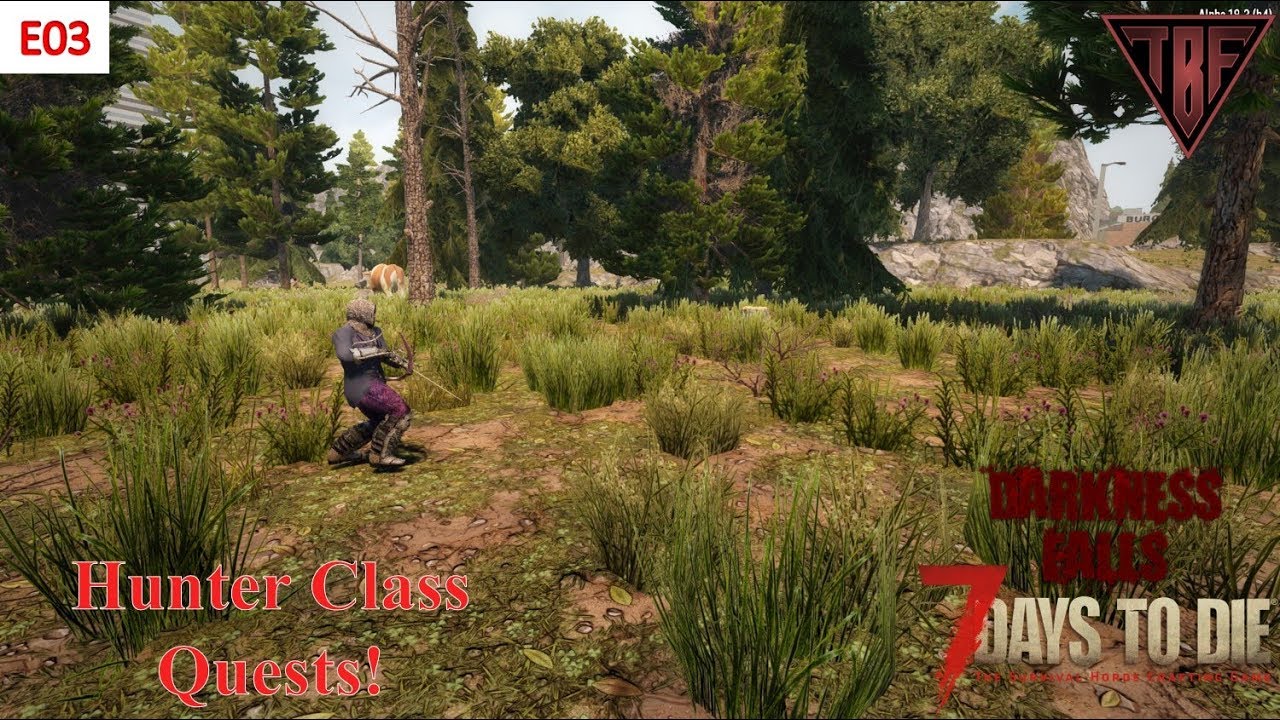 Darkness Falls E03 Hunter Class quests! 7 Days to Die Modded - 7D2D DF ...