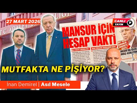 CHP'li Başkanlara Dalga Dalga Operasyonlar | İnan Demirel | Asıl Mesele-Canlı | 27 Mart 2026