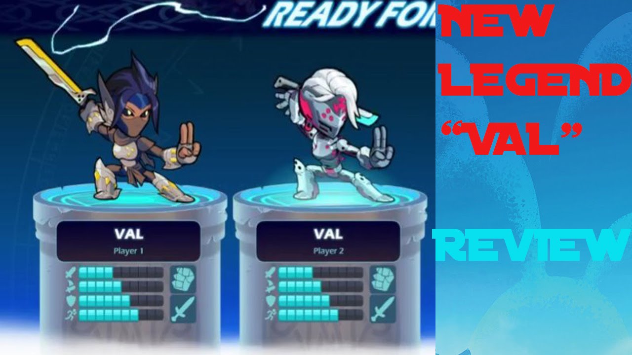 VAL, NEW LEGEND REVIEW! [BRAWLHALLA] - YouTube